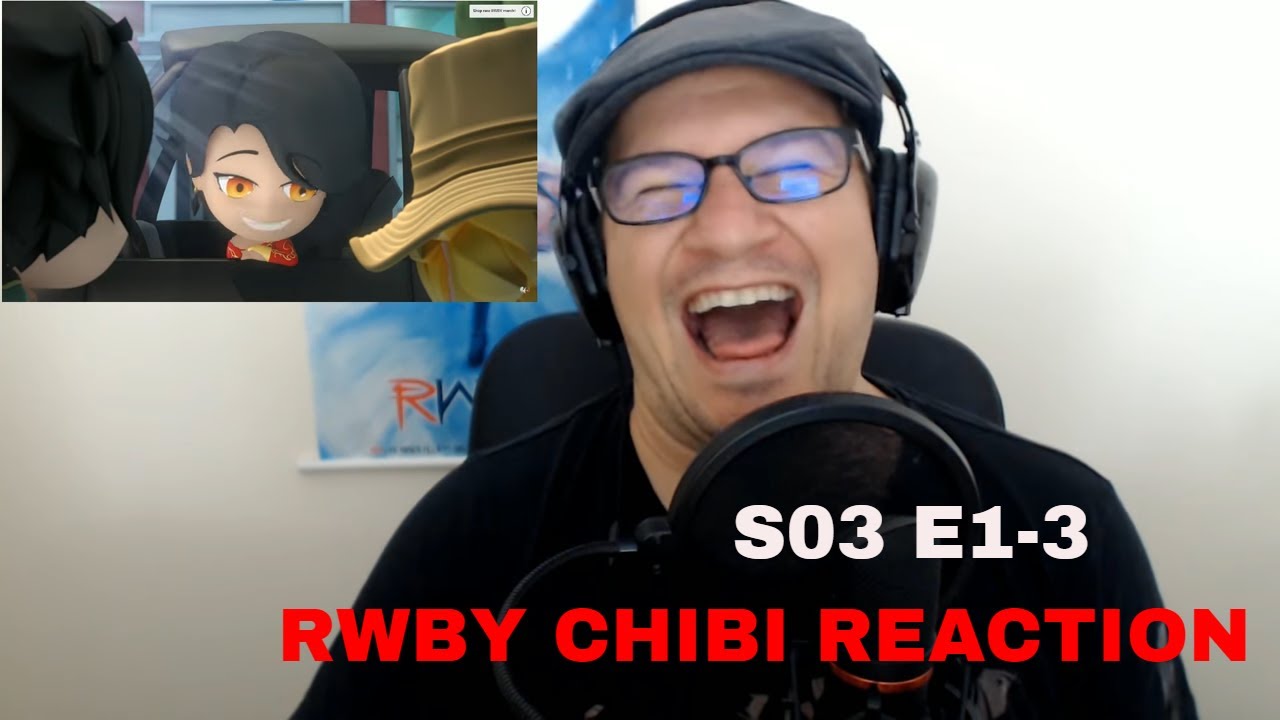 NEFARIOUS DRIFTER | RWBY Chibi Season 3 Episode 1 2 3 Reaction - YouTube