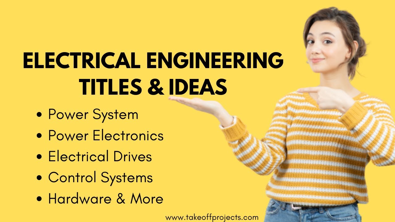 Top 50 Electrical Project Ideas & Titles | Engineering Projects | Final Year Projects - YouTube