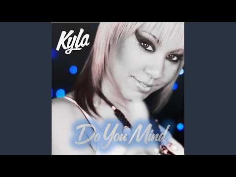 [1 HOUR] Kyla - Do You Mind (Remix)