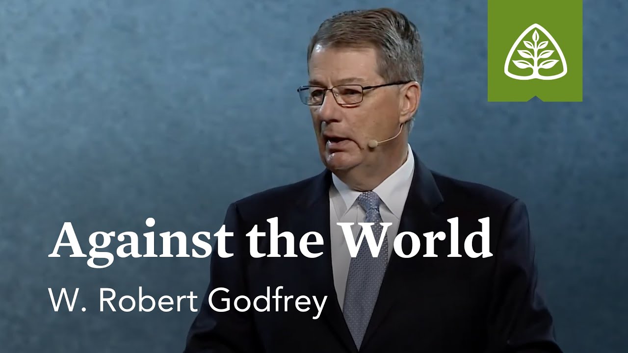 W. Robert Godfrey: Against the World - YouTube