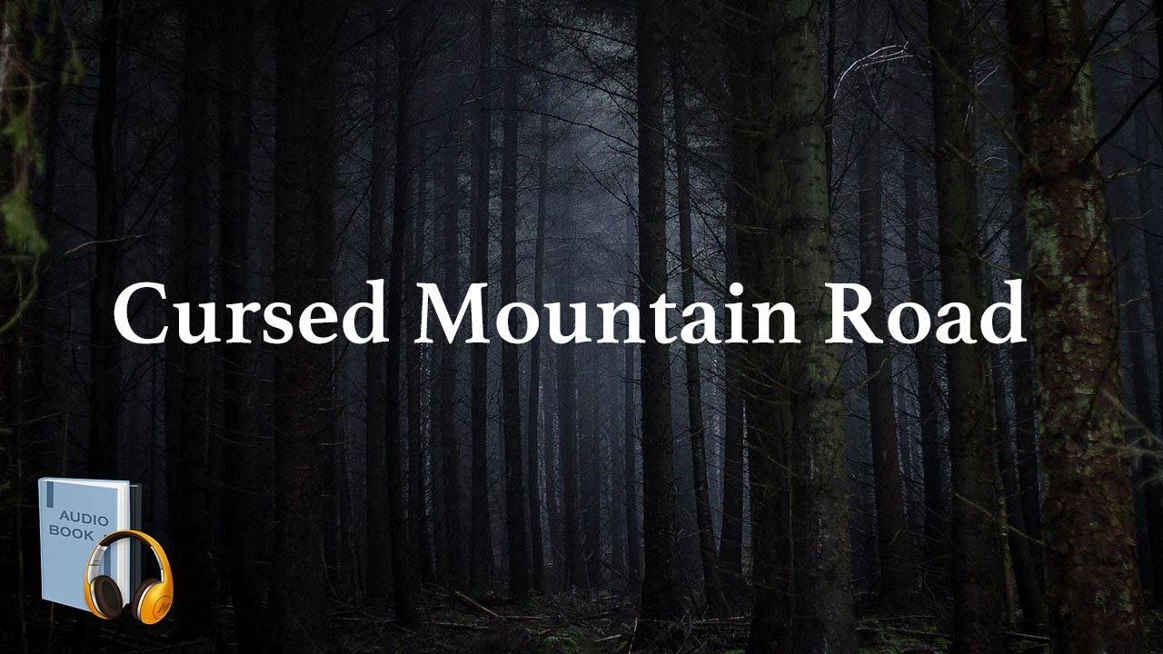 Cursed Mountain Road - YouTube