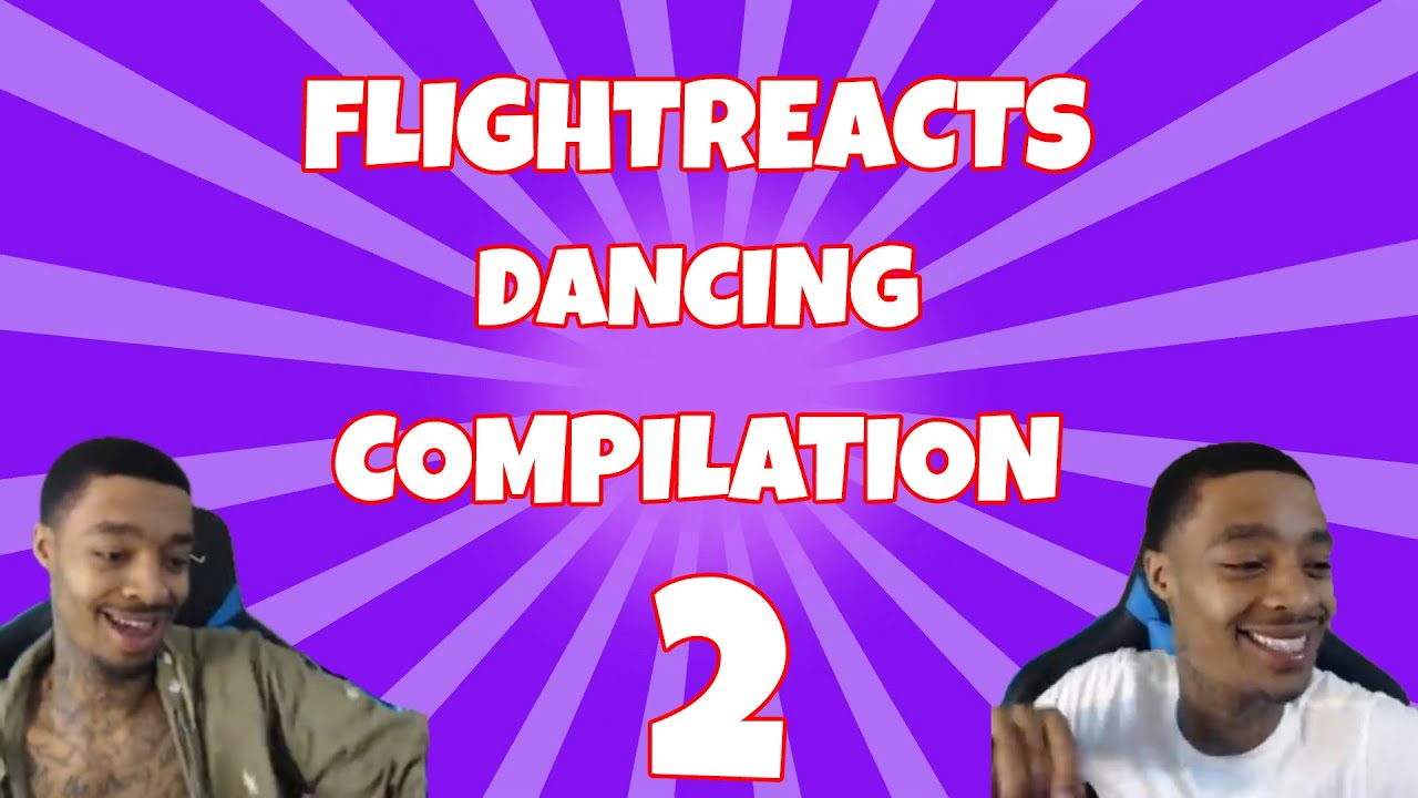 FlightReacts Dancing Compilation #2 - YouTube