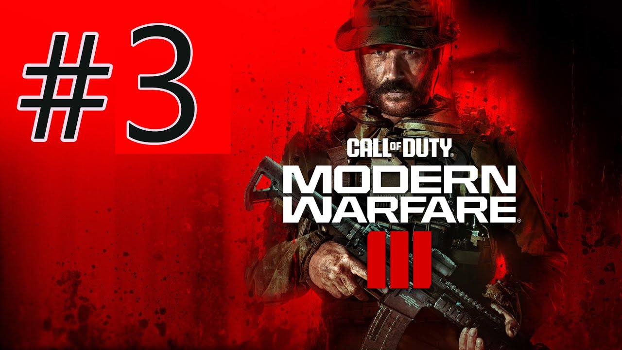 Call of Duty Modern Warfare III First Mission Part 3 - YouTube