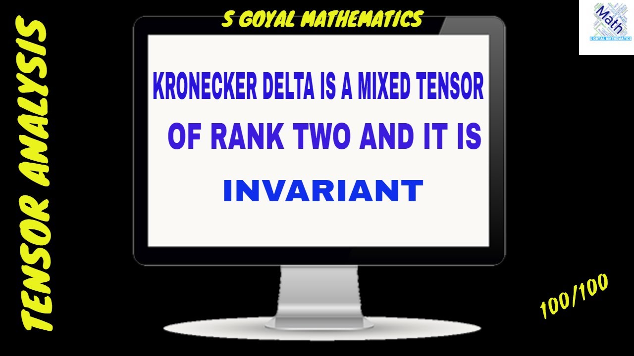 #8 Kronecker delta is a mixed tensor of rank two and it is invariant ...