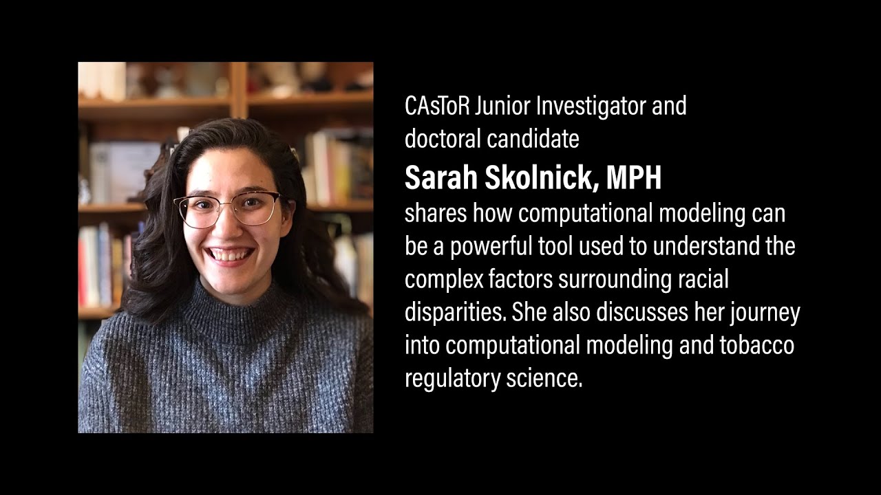 CAsToR Junior Investigator and doctoral candidate Sarah Skolnick, MPH ...