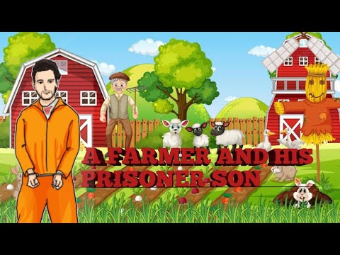 stories in english- A Farmer and His Prisoner Son | moral stories in ...
