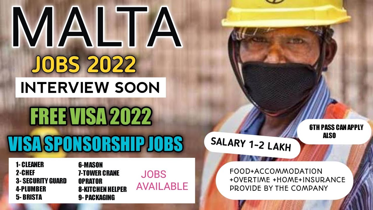Malta Free Work Visa|Malta Jobs 2022|Direct Hiring |No Agent |Job ...