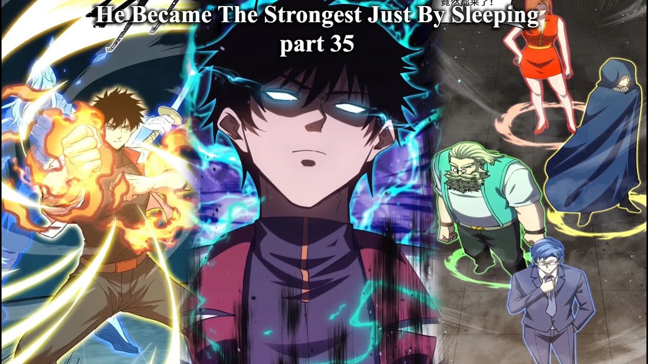 He Became The Strongest Just By Sleeping part 35 - YouTube