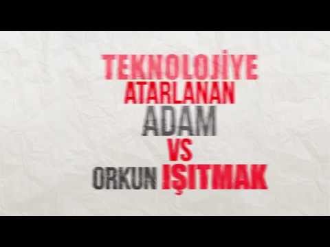 Teknolojiye Atarlanan Adam & Orkun Işıtmak İddia Vol  3