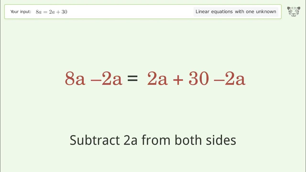 Linear equation with one unknown: Solve 8a=2a+30 step-by-step solution ...