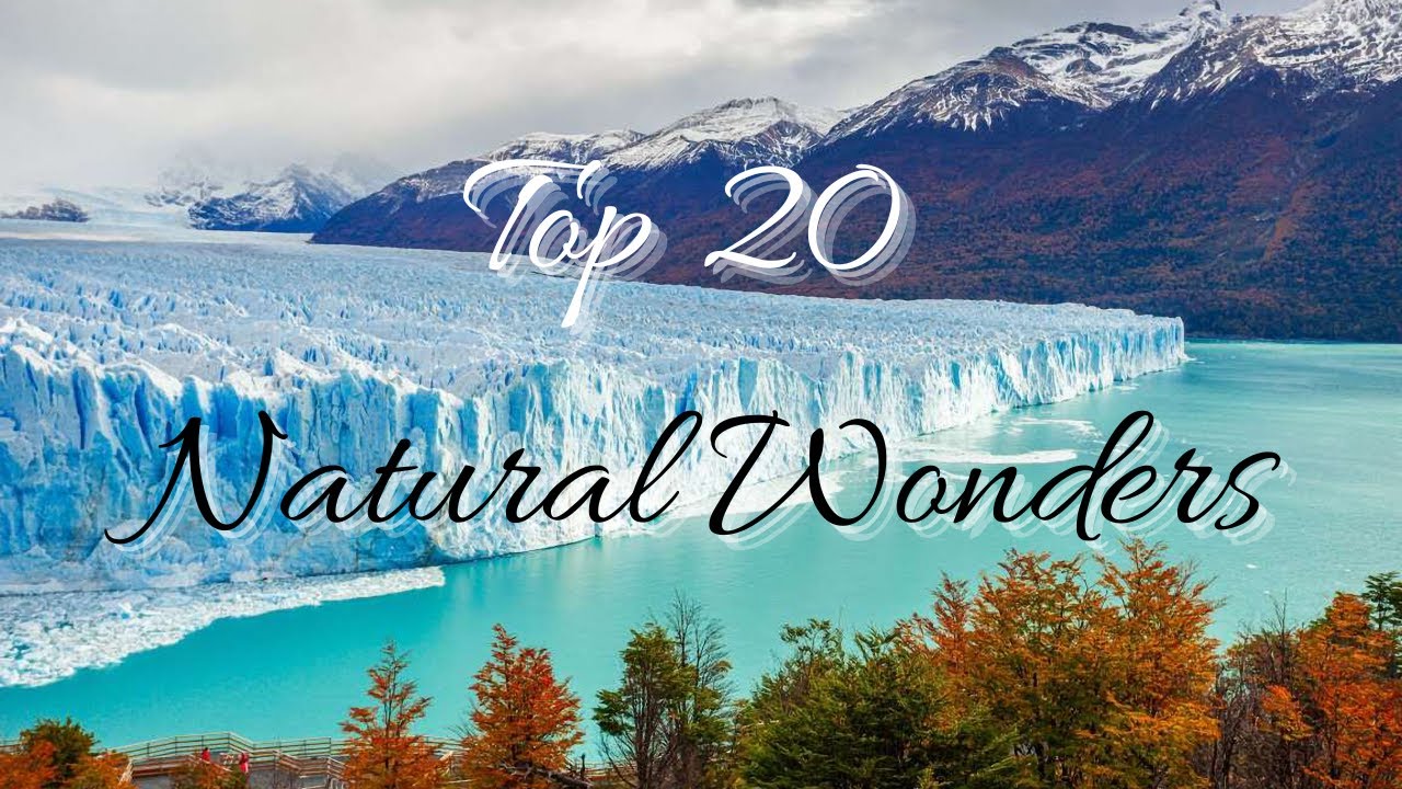GREATEST 20 Natural Wonders of the World - MUST SEE - YouTube