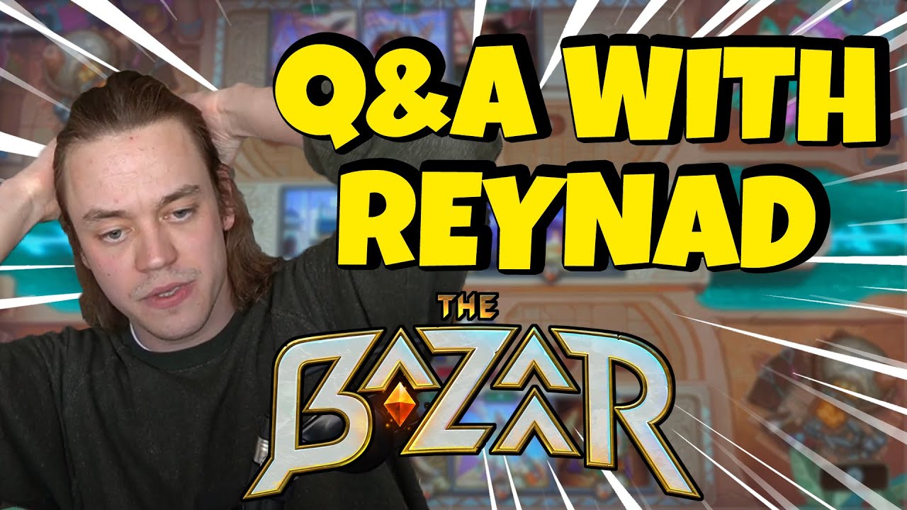 THE BAZAAR Q&A with REYNAD talking RELEASE DATE, Gameplay Update ...