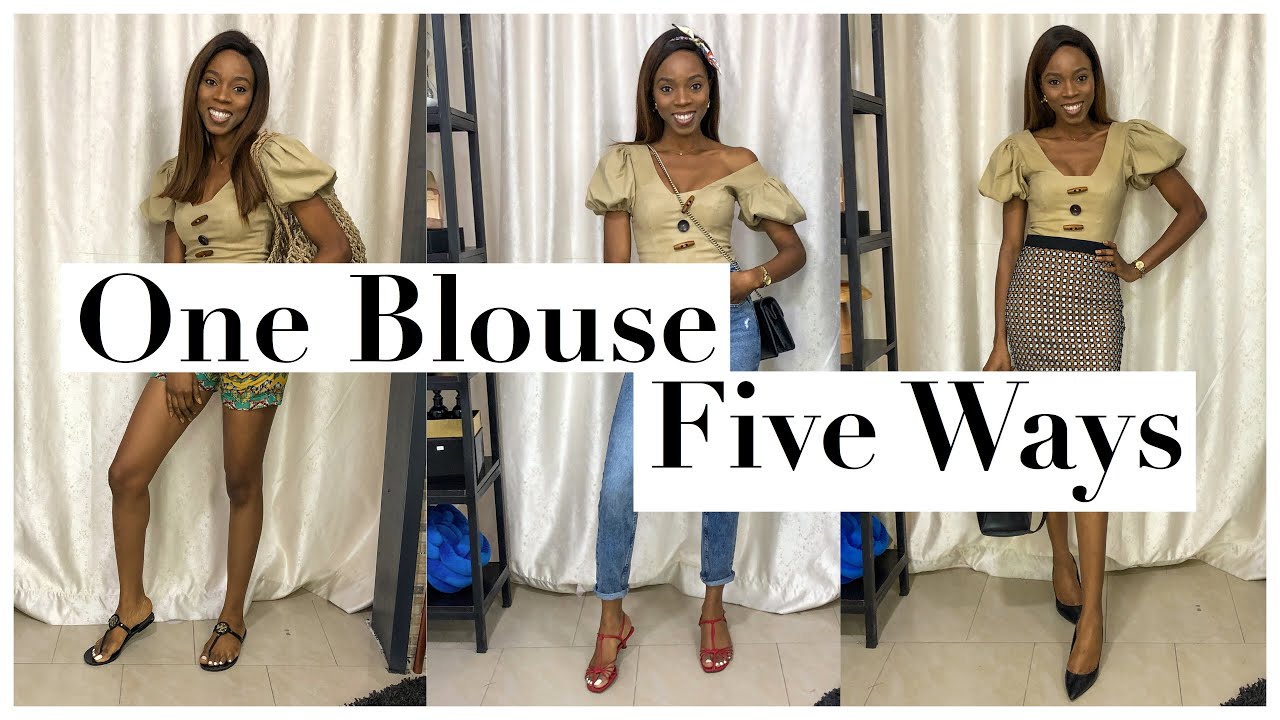 HOW TO STYLE | 1 BLOUSE 5 WAYS - YouTube