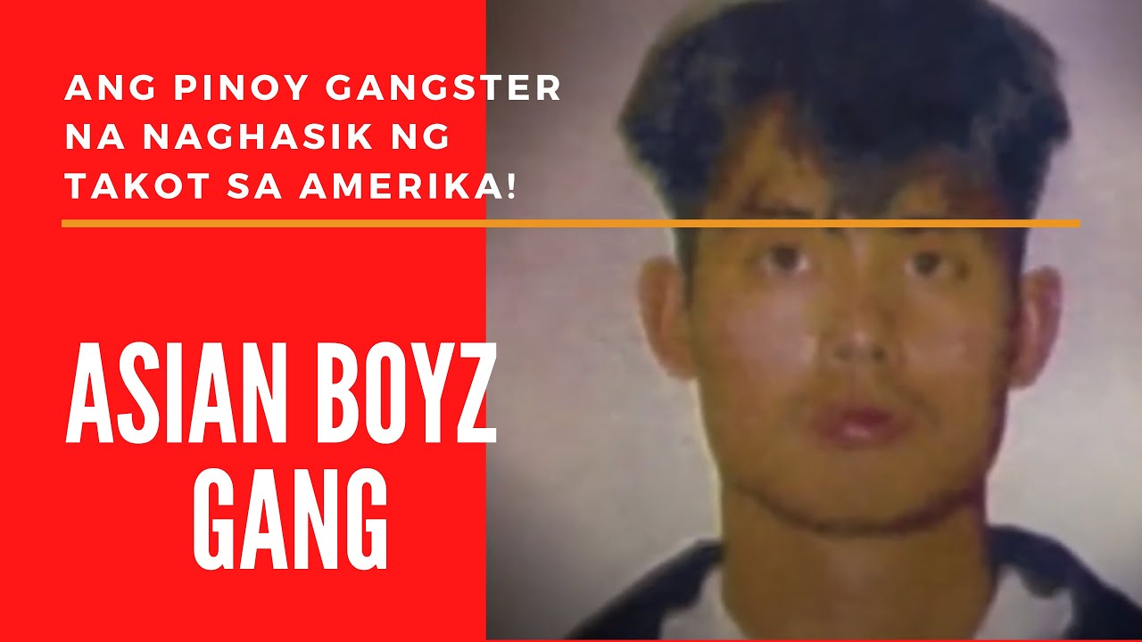 ASIAN BOYZ GANG: ANG PINOY GANG NA NAGPAKILABOT SA AMERICA - YouTube