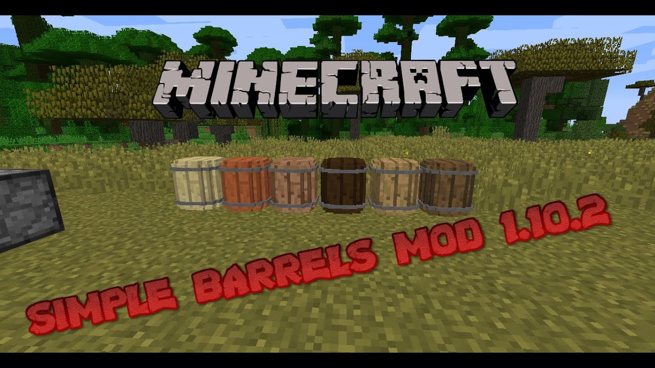 Simple barrels mod 1.10.2 - YouTube