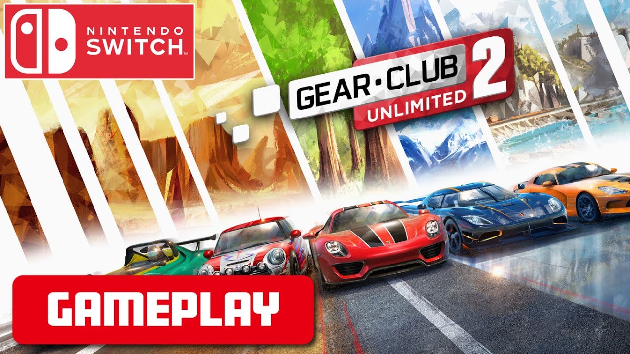 Gear Club Unlimited 2 | Gameplay | Nintendo Switch | FHD 1080p - YouTube