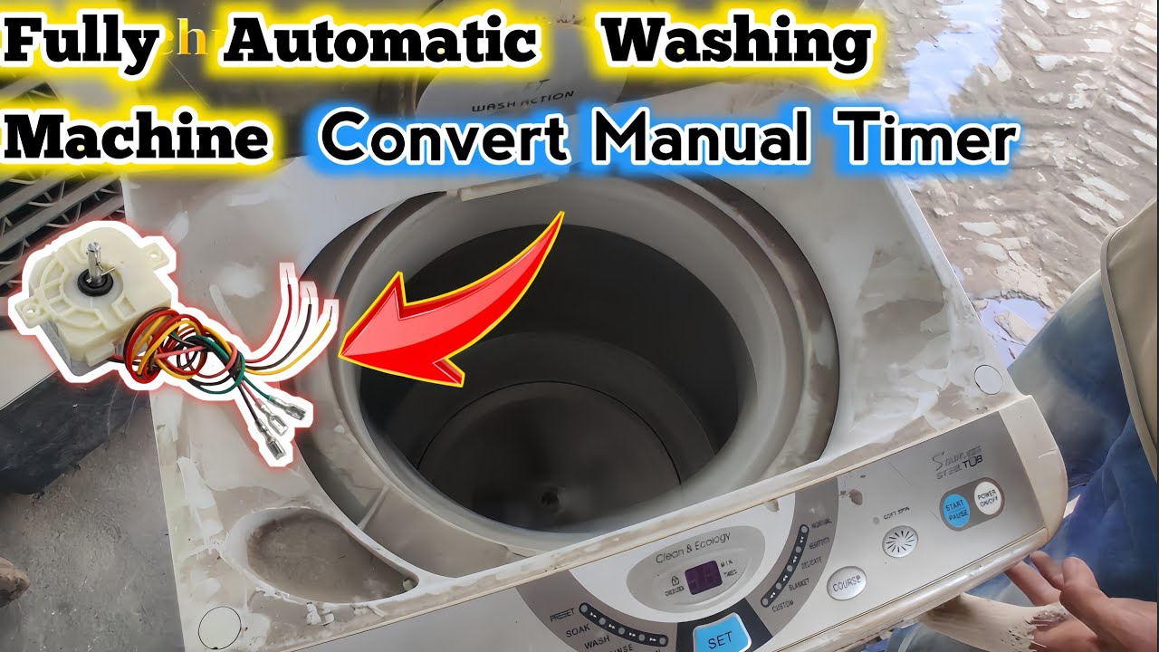 Fully Automatic washing machine Convert Manual Timer at Home/In Urdu ...