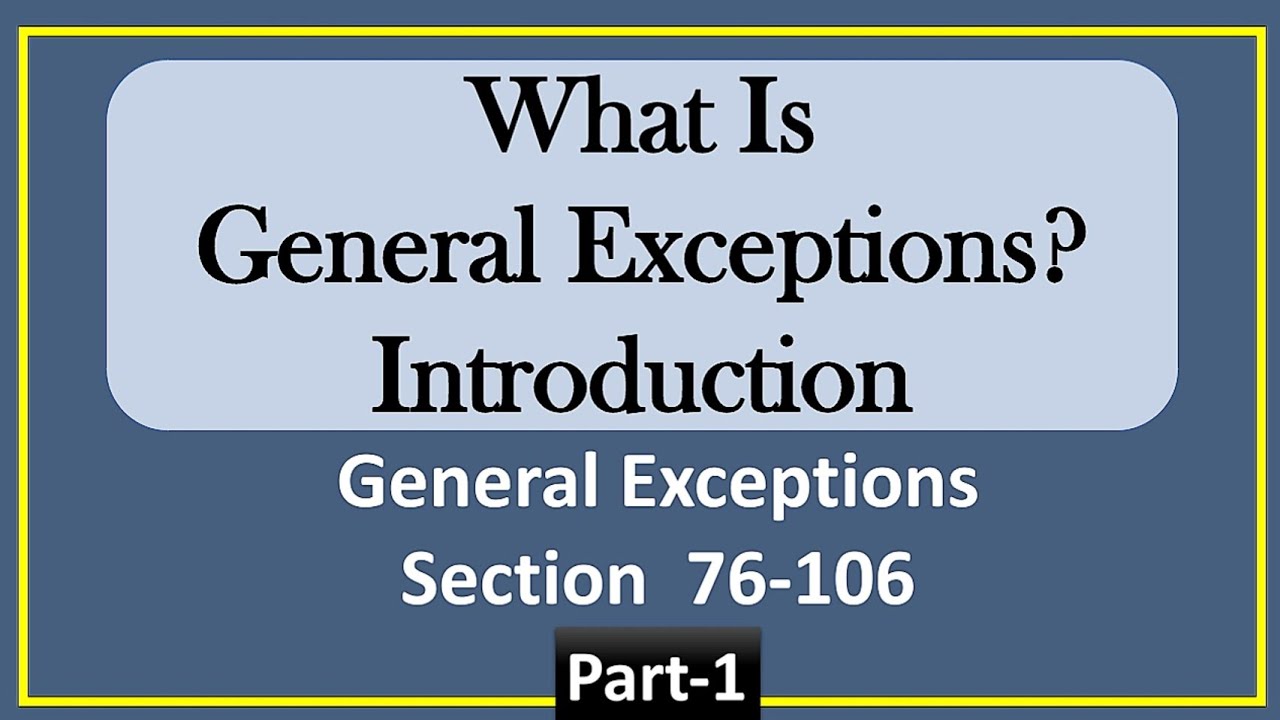 General Exceptions IPC / Section 76-106 IPC / Chapter 4 IPC / Introduction / Part-1 - YouTube