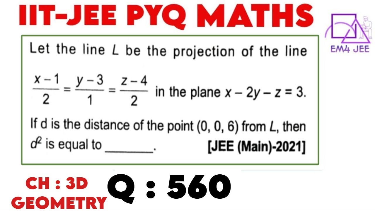Let the line L be projection of line (x - 1)/2 = (y - 3)/1 = (z - 4)/2 ...