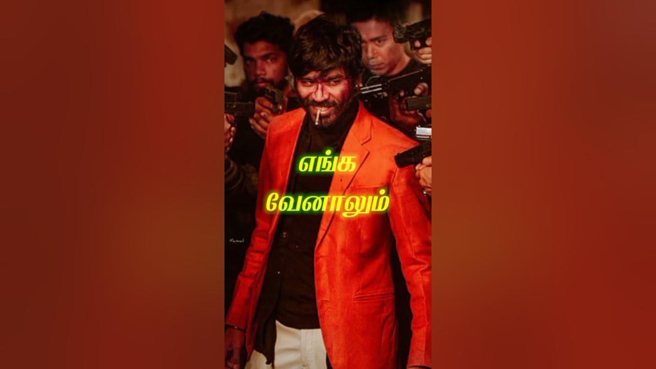 🔥danush 🔥mass🔥status 🔥 Youtube