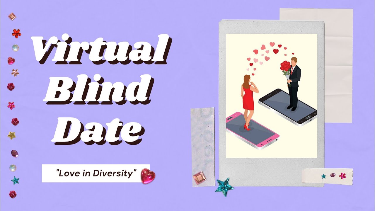 Pemaparan Event Virtual Blind Date | "Love in Diversity" - YouTube