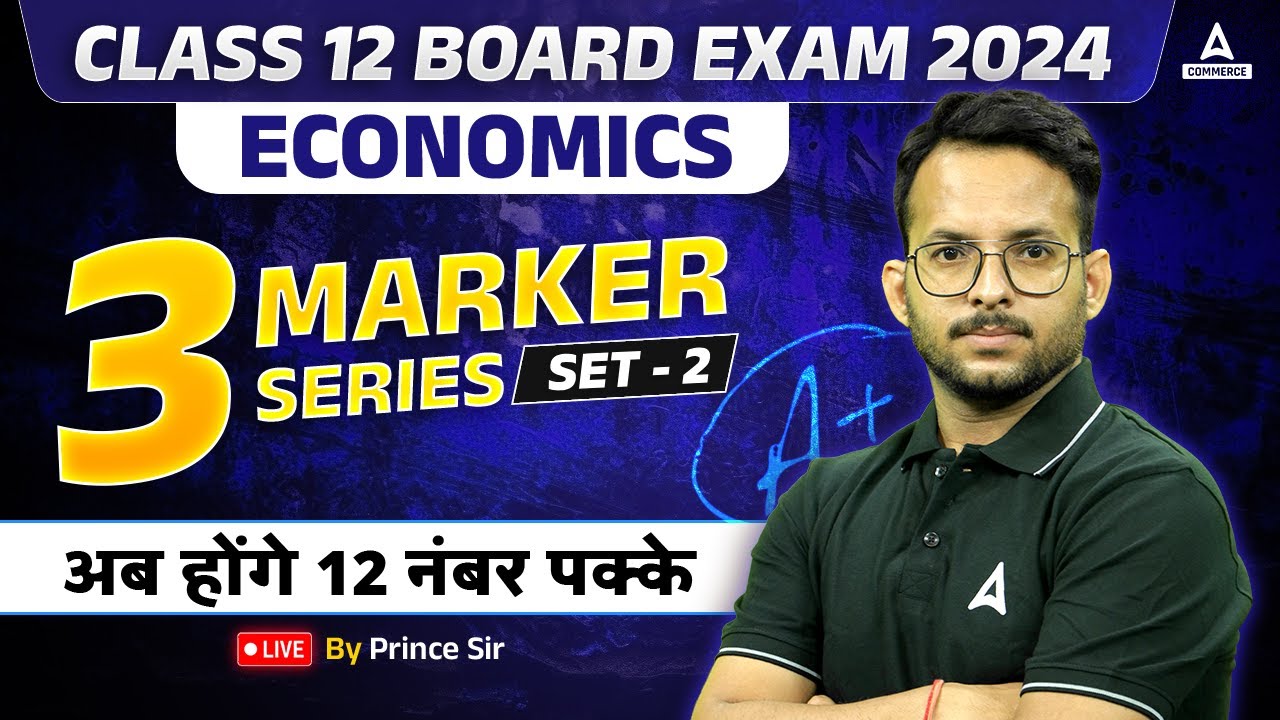 Class 12 Economics 2024 | 3 Marker Series | Economics All Important ...