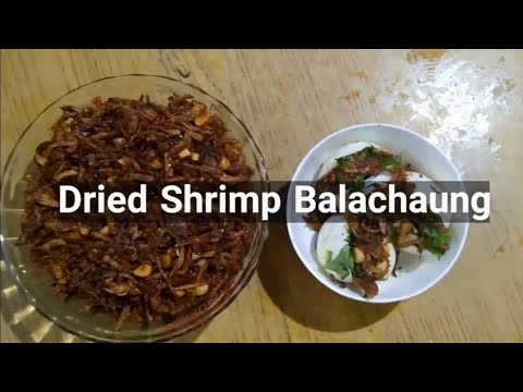 Dried Shrimp Balachaung | Egg Masala | How to make Burmese Cuisine ...