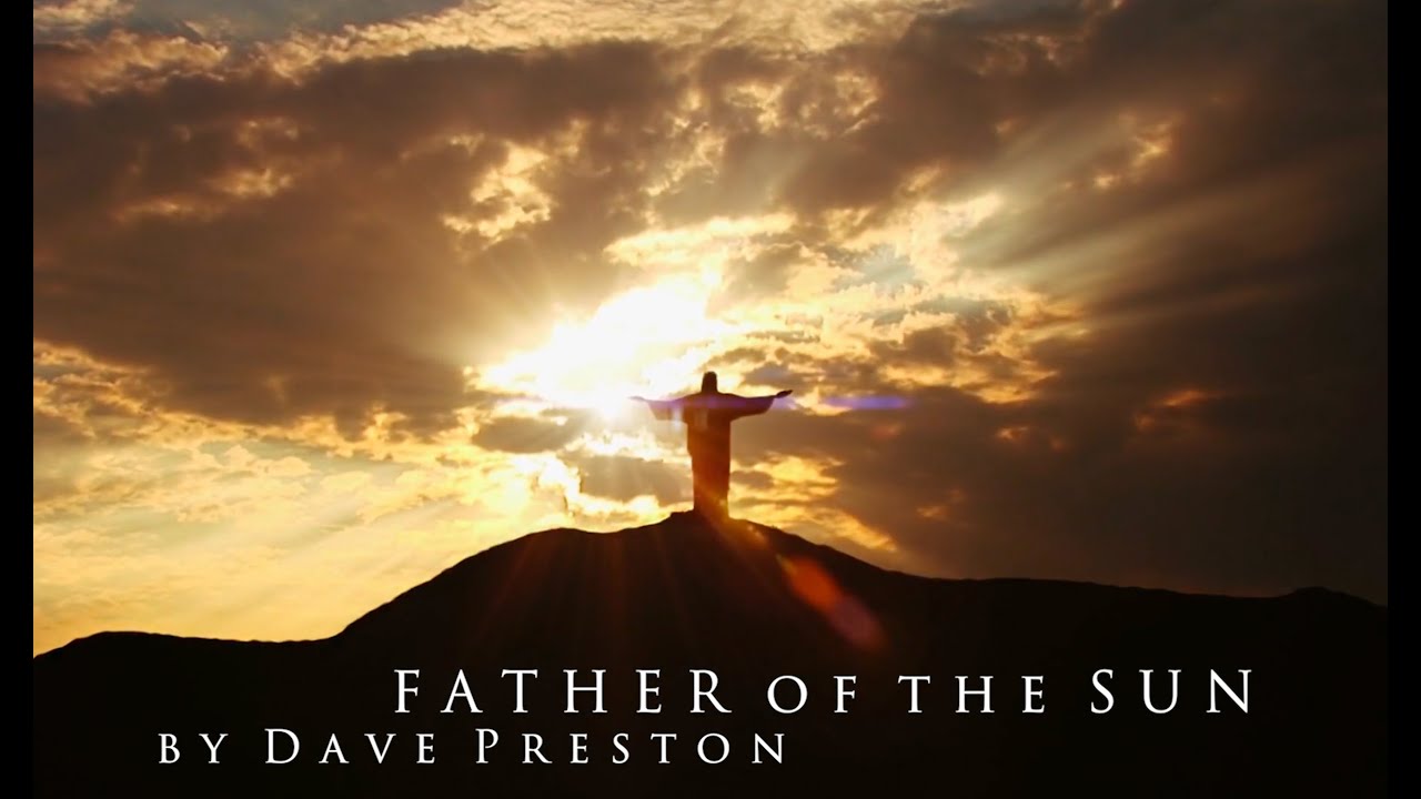 Father of the Sun - YouTube