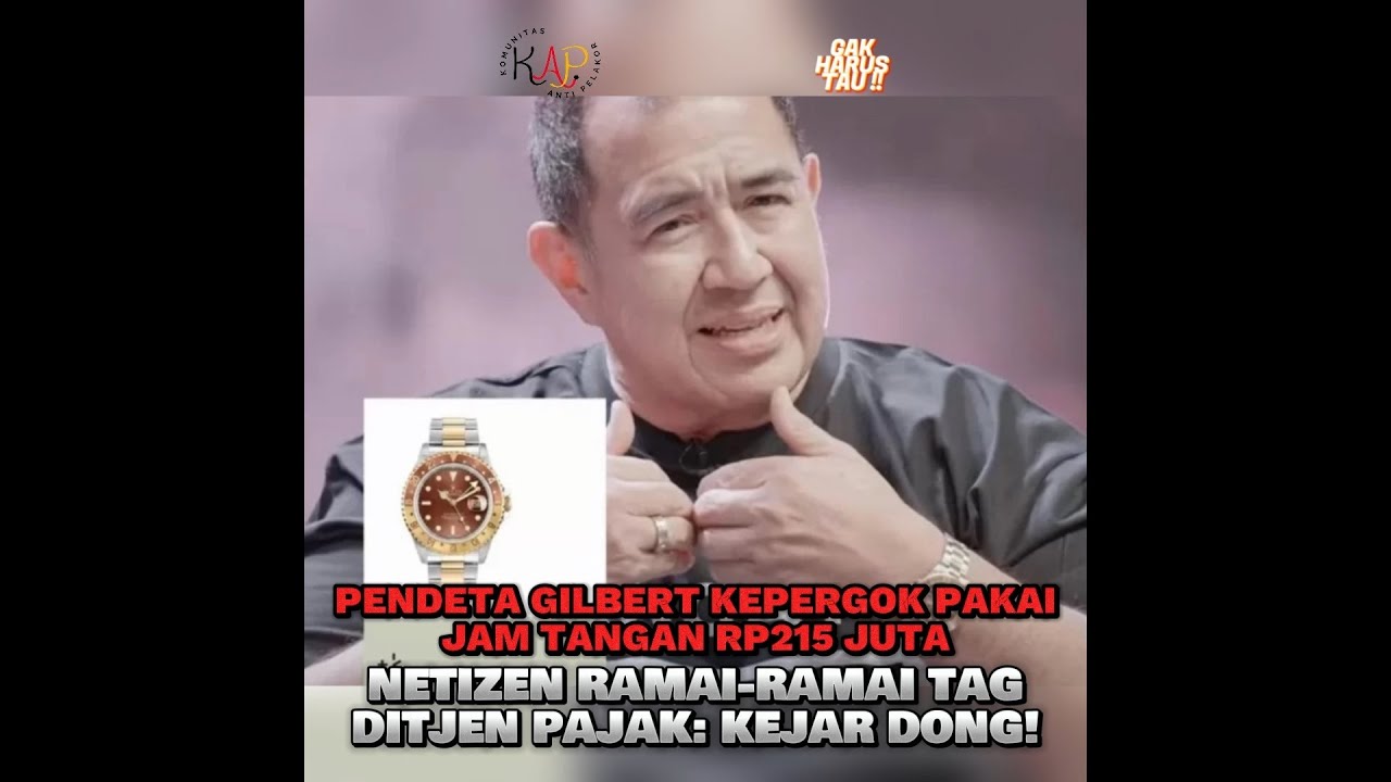 PENDETA GILBERT KEPERGOK PAKAI JAM TANGAN RP215 JUTA, NETIZEN RAMAI ...