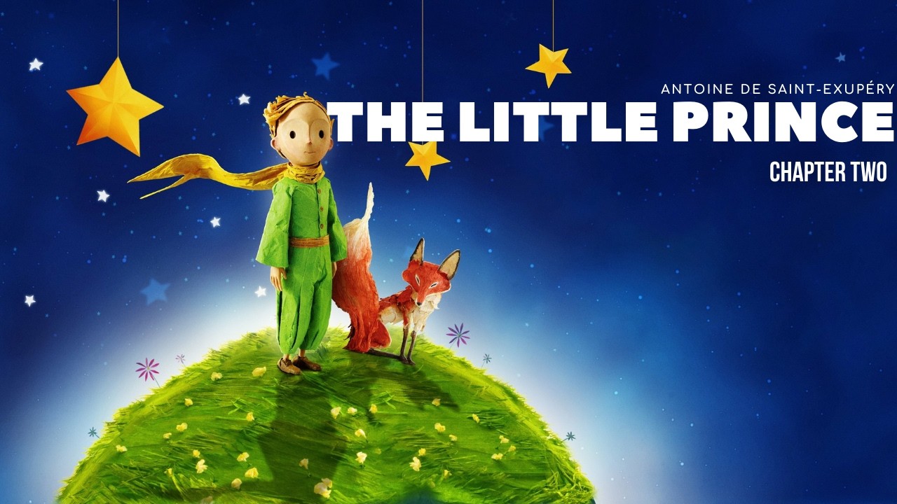 The Little Prince - Chapter Two (Audiobook) - YouTube