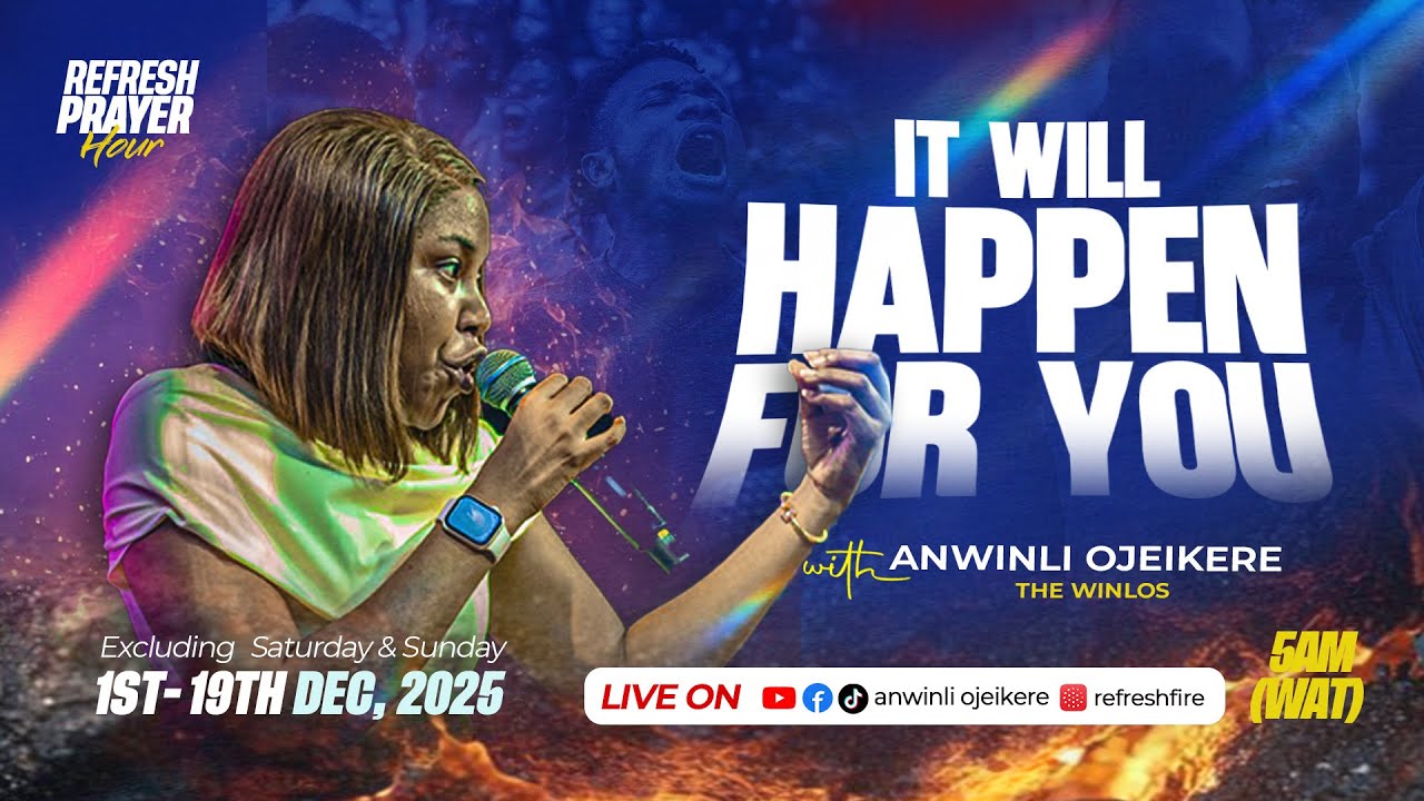 DAY 06 || REFRESH PRAYER HOUR WITH ANWINLI OJEIKERE (THE WINLOS ...