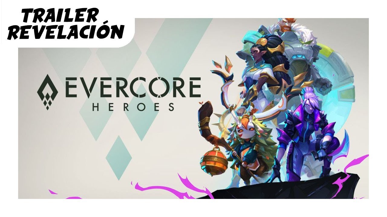 Evercore Heroes // Tráiler revelación - YouTube