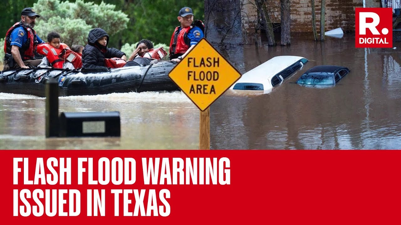Flash Flood Warning Issued In Texas Due To Life-Threatening Conditions ...