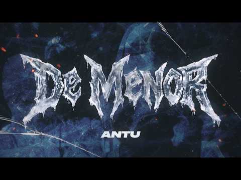 ANTU - DE MENOR (Video Oficial)