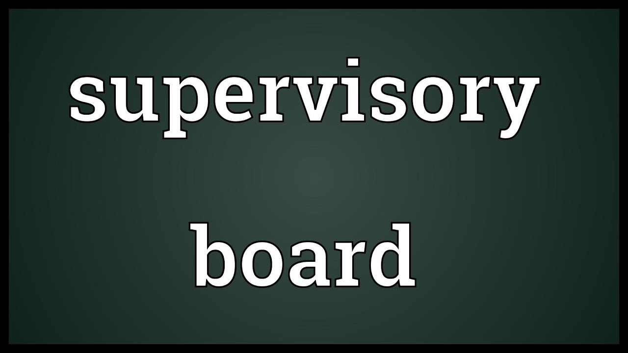 Supervisory Board Meaning YouTube Supervisory Board Meaning YouTube