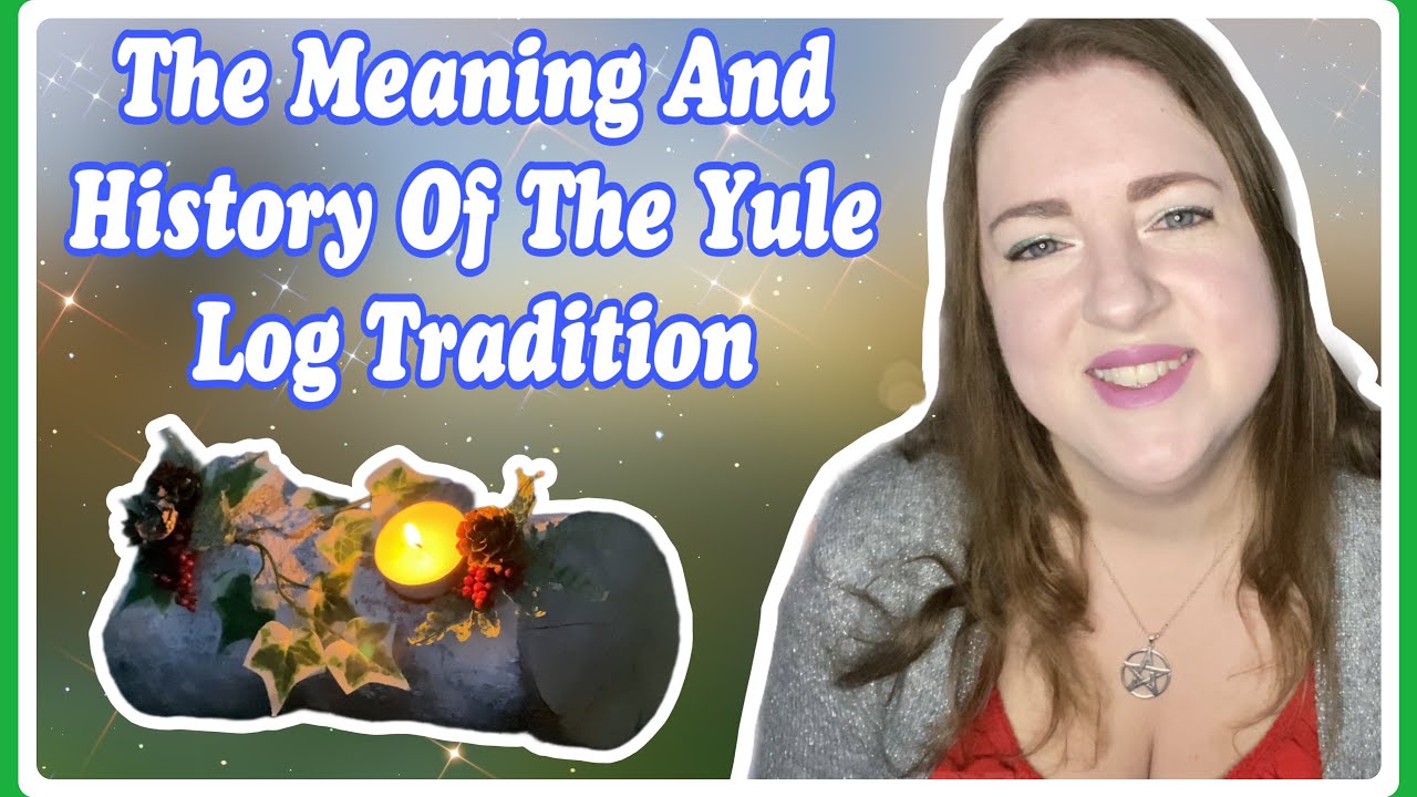 Yule Logs ||The History And Meaning|| ~Ellie Witch Lady~ - YouTube