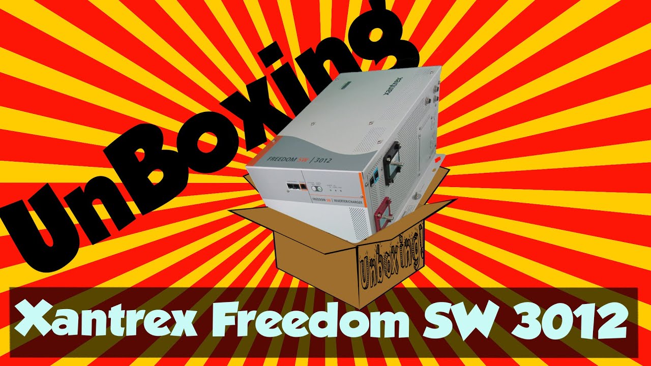 Unboxing the Freedom SW 3012 by Xantrex - YouTube