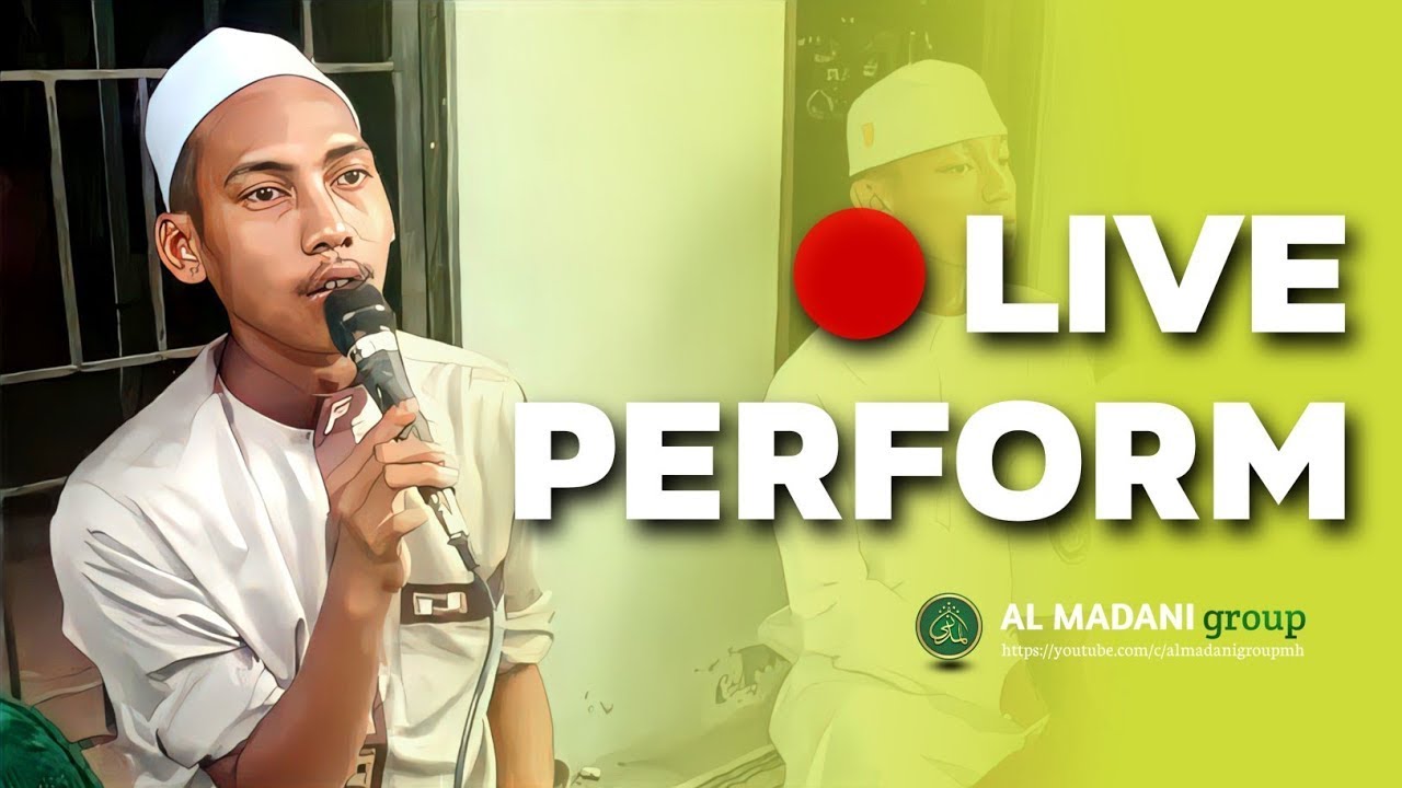 🔴Live Perform Bersama AL MADANI group || Resepsi Perkawinan - YouTube