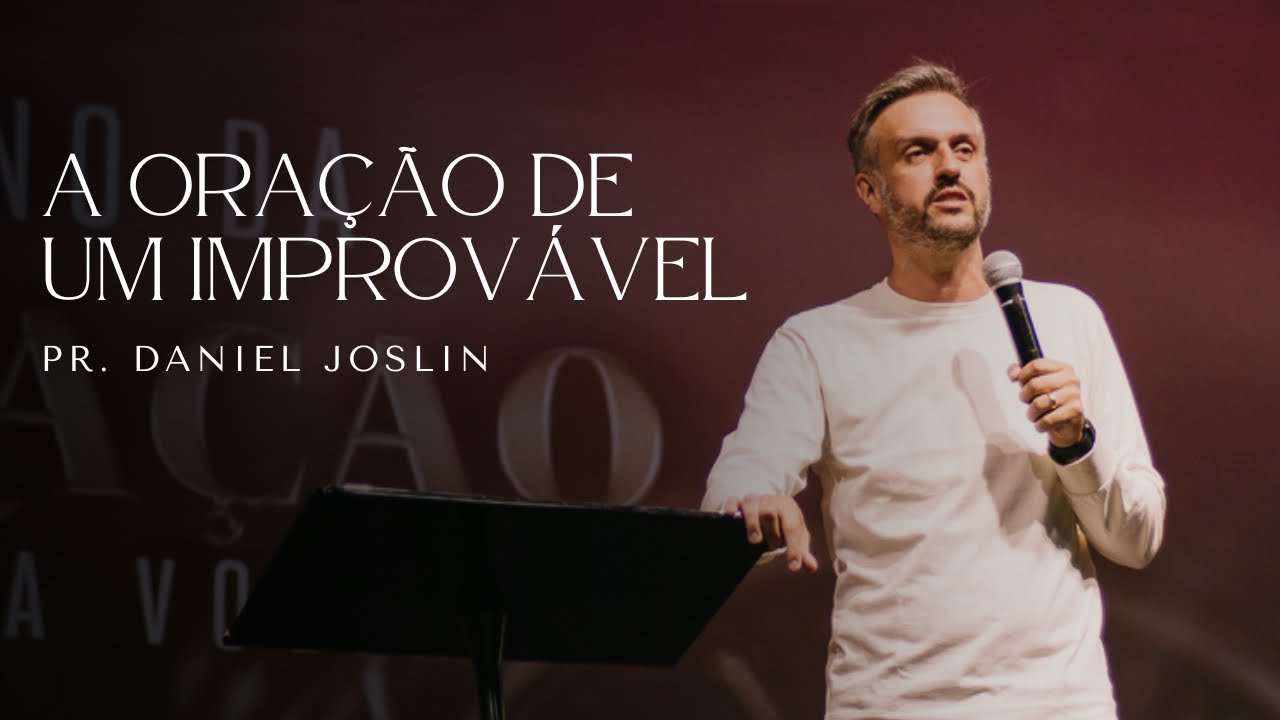Culto Online - 18/09/2022 - "A oração de um improvável" - Daniel Joslin ...