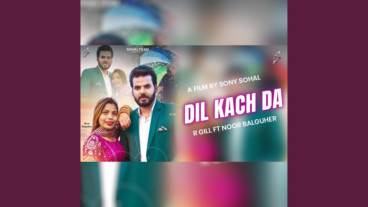 Dil Kach Da (feat. Noor Balguher) - YouTube