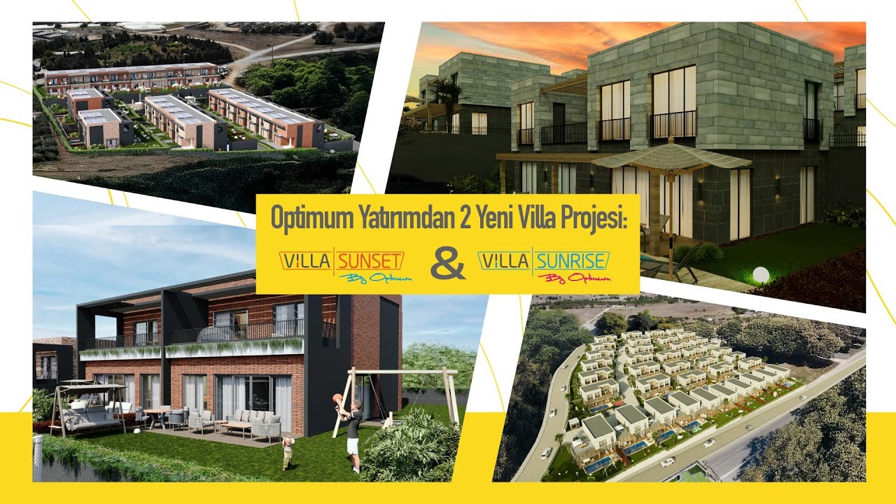 Optimum Yatırım'dan 2 Yeni Villa Projesi: VİLLA SUNRISE & VİLLA SUNSET ...