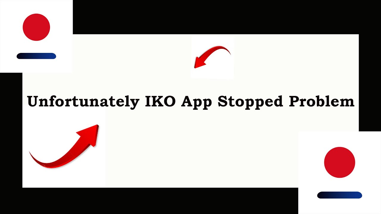 Fix IKO App Unfortunately Has Stopped |IKO App Stopped Problem | PKO ...