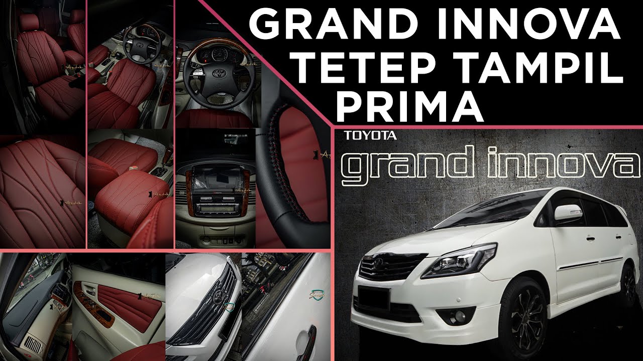 RESTORASI MODIFIKASI APA YANG COCOK UNTUK INNOVA GRAND YANG UDAH SAMPE ...