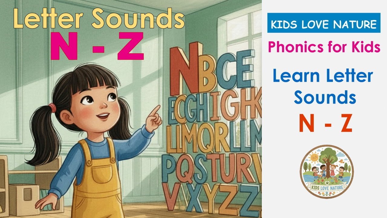 Learn Letter Sounds N to Z | Fun Learning Alphabet Sounds for Preschool ...