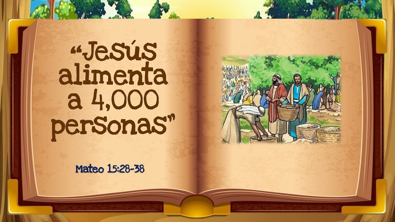 "Jesús alimenta a 4000 personas" Mateo 15:28-38 Historia Bíblica del ...