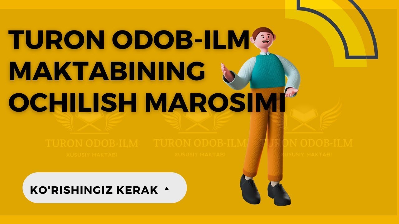 Turon odob-ilm xususiy maktabi ochilish marosimi - YouTube
