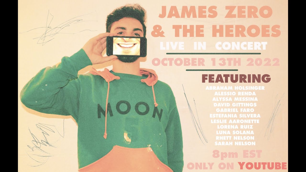 James Zero & the Heroes: LIVE! 2022 - A Celebration of Friendship - YouTube