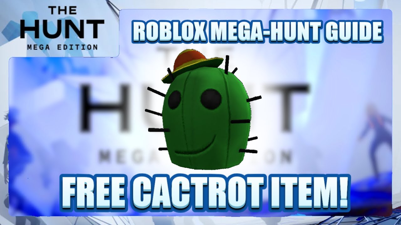 FREE CACTROT HAT || ROBLOX MEGA HUNT GUIDE! - YouTube