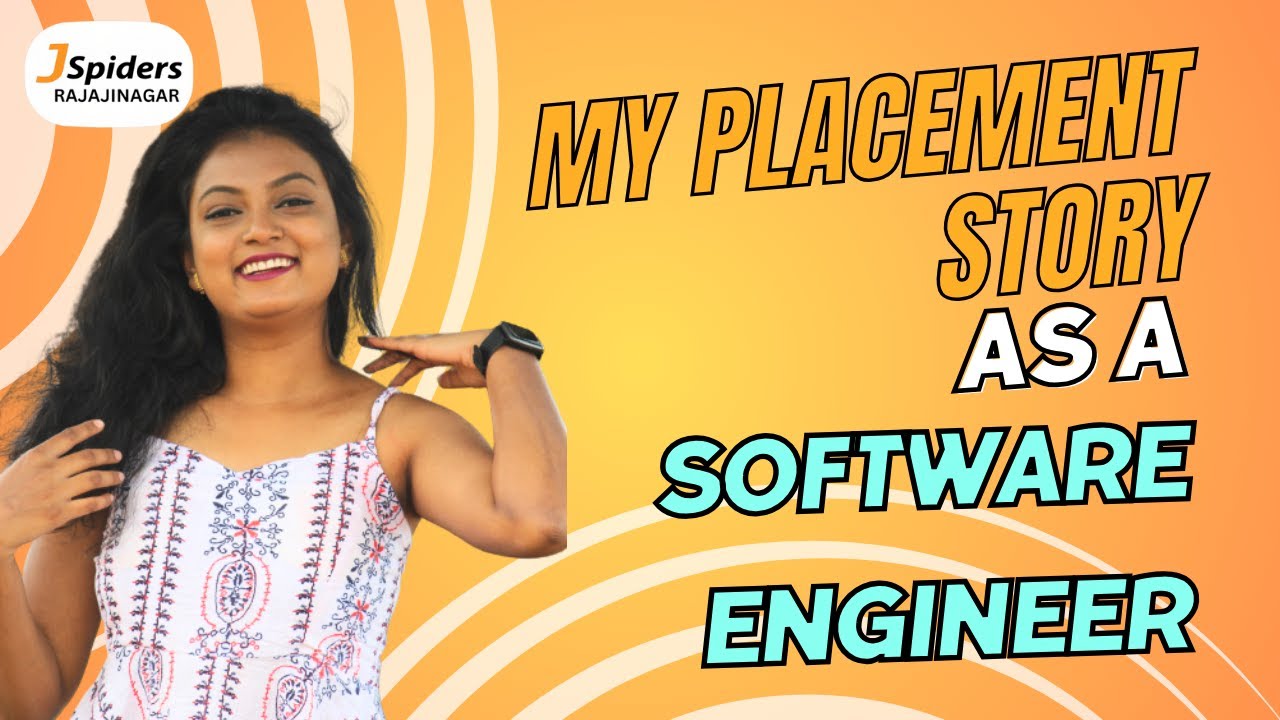 PLACEMENT STORY OF A STUDENT AS A SOFTWARE ENGINEER | JSPIDERS ...