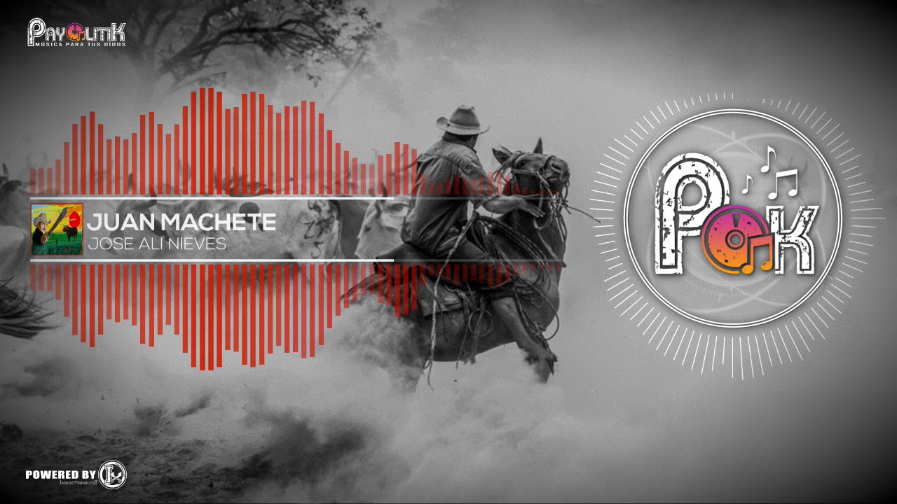 JUAN MACHETE 🎶 LEYENDA del Llano || Jose Ali Nieves - YouTube